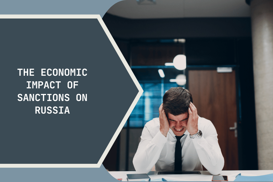 Analyzing the Economic Impact of Sanctions on Russia: A 2024 ...